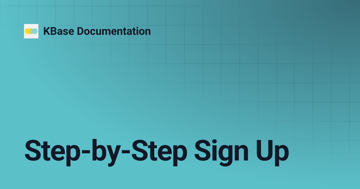 Step-by-Step Sign Up | KBase Documentation