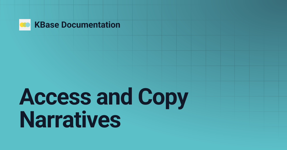 Access and Copy Narratives | KBase Documentation