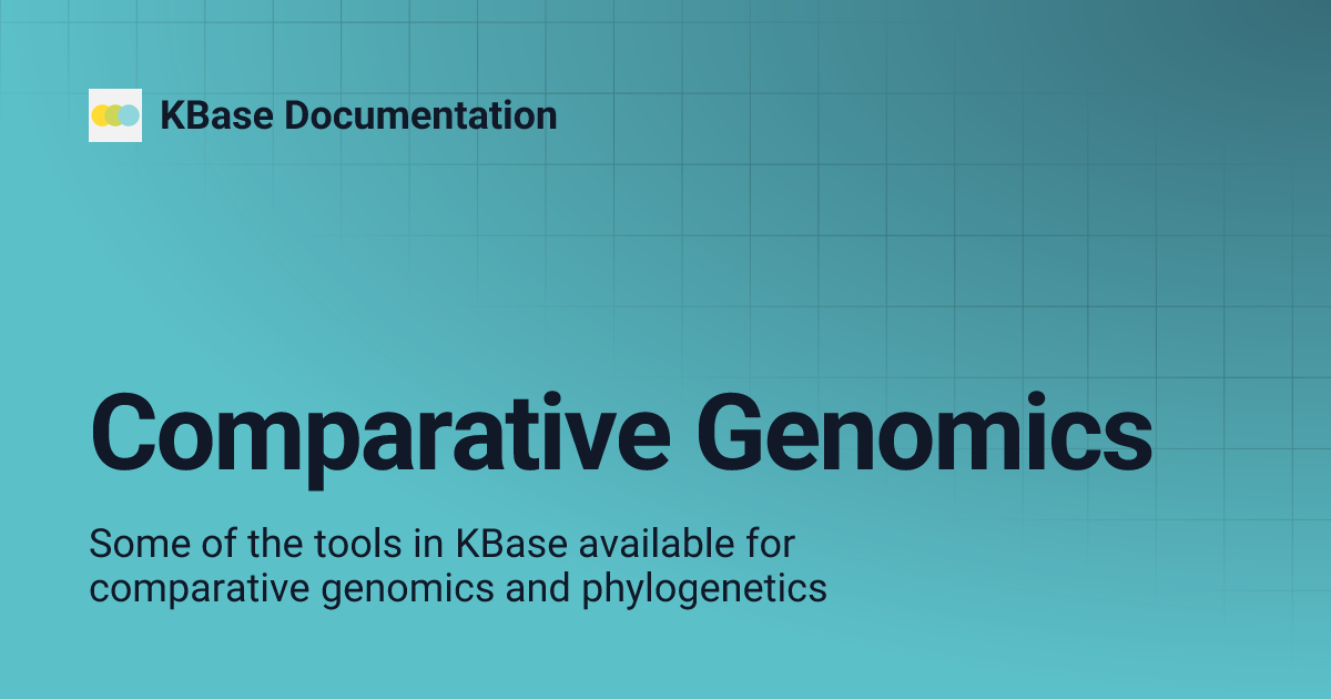Comparative Genomics | KBase Documentation