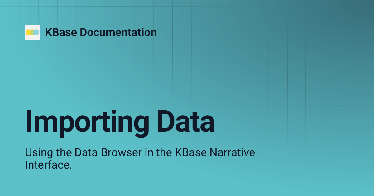 Importing Data | KBase Documentation