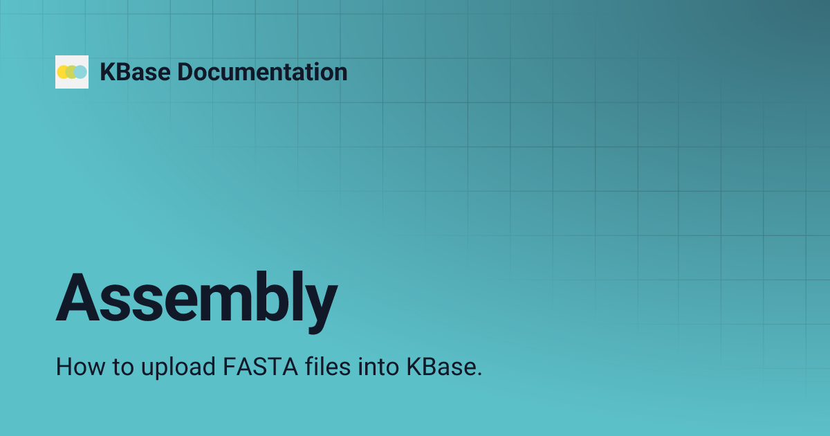 Assembly | KBase Documentation