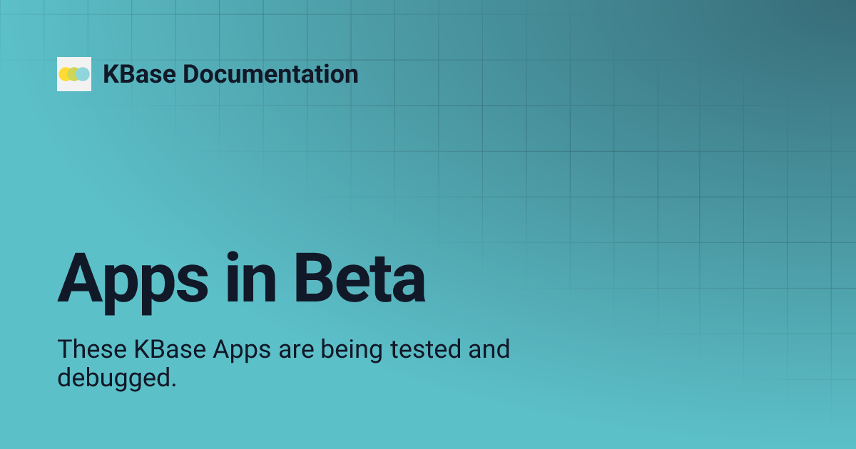 Apps in Beta | KBase Documentation