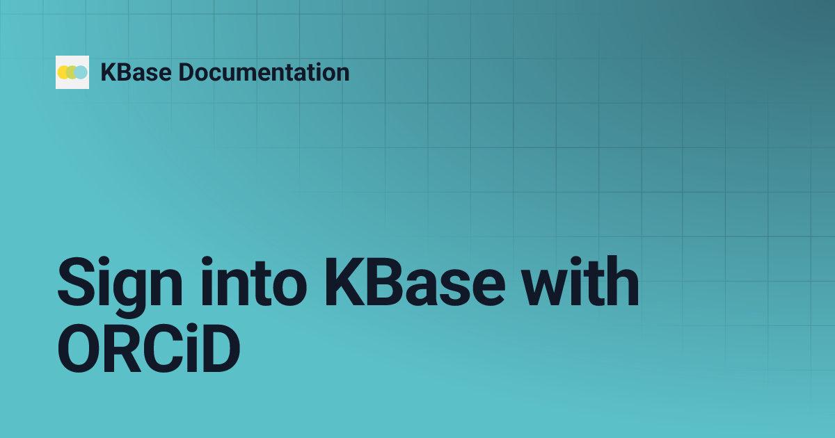 Sign into KBase with ORCiD | KBase Documentation