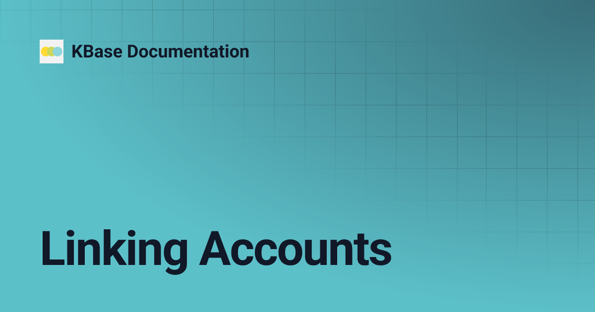 Linking Accounts | KBase Documentation