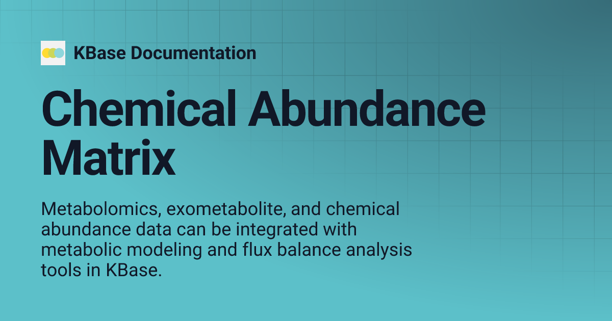 Chemical Abundance Matrix | KBase Documentation